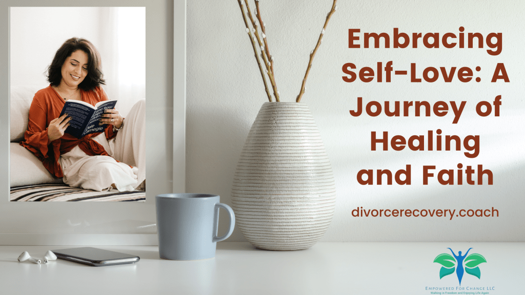 Embracing Self-Love: A Journey of Healing and Faith – Empowered For Change, LLC